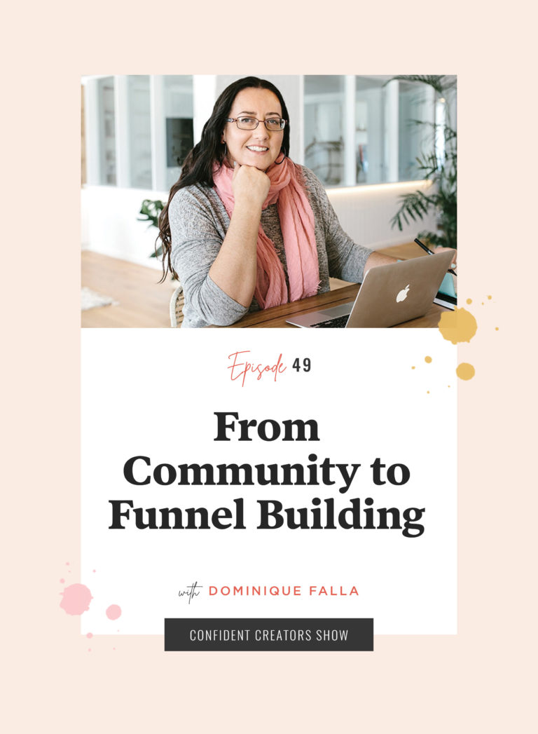 From Community to Funnel Building with Dominique Falla